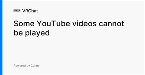 Some Youtube Videos Cannot Be Played Voters Vrchat