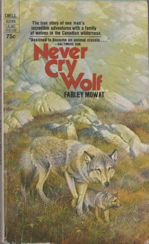 Never Cry Wolf By Farley Mowat Abebooks