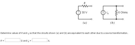 solved determine values of r and i s so that the circuits