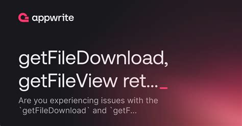 Getfiledownload Getfileview Returning Bytes In Python Sdk Threads