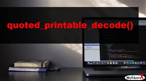 PHP Quoted Printable Decode WayToLearnX