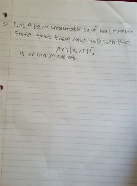 Solved 31 Let A Be On Uncountable Se Of Real Number Prove Chegg Com