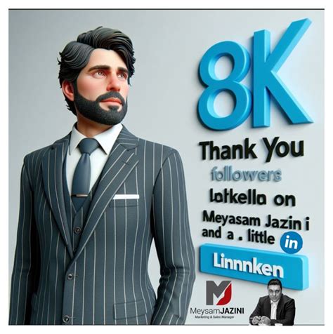 Meysam Jazini On Linkedin و تشکر از همه هشت هزار دوست بابت همراهی