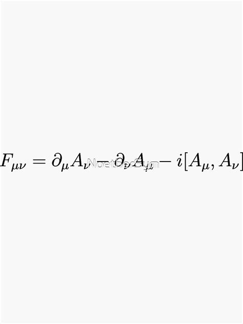 Field Strength Of Yang Mills Theory Theoretical Physics Sticker For Sale By Noethersym