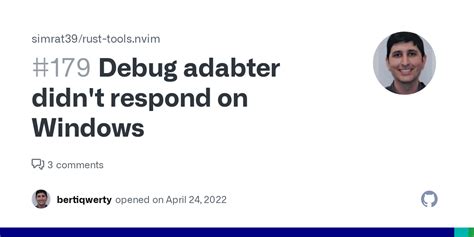 debug adabter didn t respond on windows · issue 179 · simrat39 rust tools nvim · github