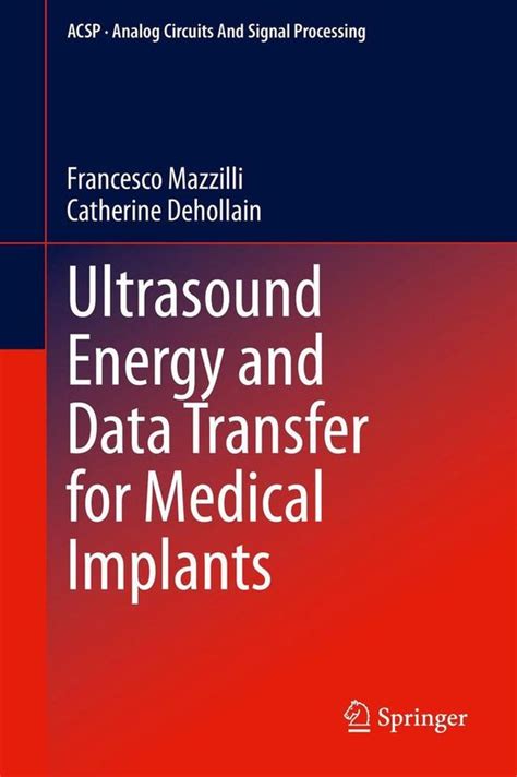 Analog Circuits And Signal Processing Ultrasound Energy And Data Transfer For Bol