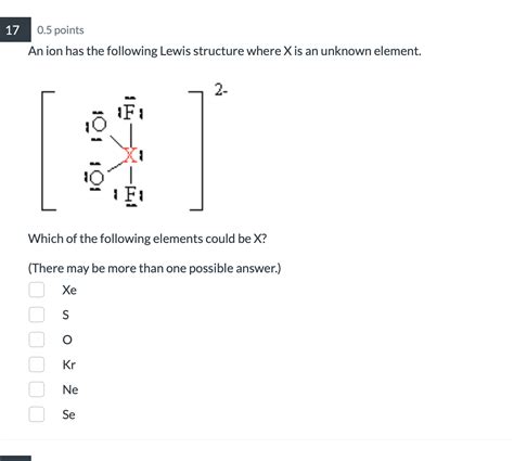 solved 0 5 points an ion has the following lewis structure