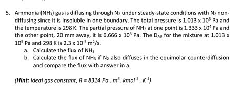 Solved 5 Ammonia Nh3 Gas Is Diffusing Through N2 Under