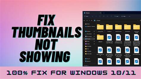 How To Fix Windows 11 Thumbnails Not Showing Issue Step By Step Guide