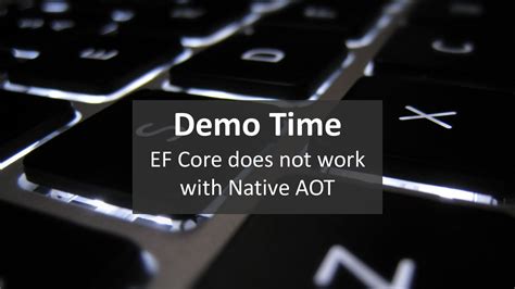 Net Native Aot Data Access Without Ef Core But With Humble Objects