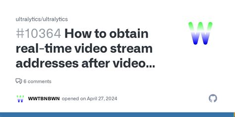 How To Obtain Real Time Video Stream Addresses After Video Monitoring