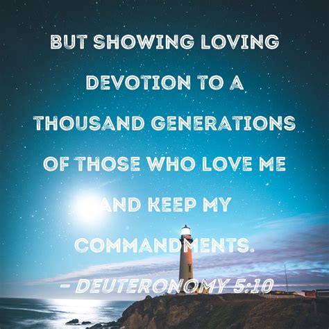 Deuteronomy 5 10 But Showing Loving Devotion To A Thousand Generations