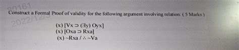 solved construct a formal proof of validity for the