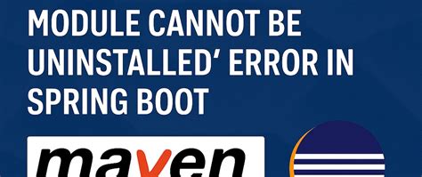 Fixing Dynamic Web Module Cannot Be Uninstalled Error In Spring Boot Maven Project Eclipse