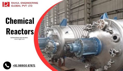 Top Chemical Reactors Used In The Industry Rahul Engineering Global