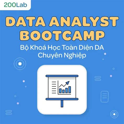 share khóa học data analyst bootcamp 200lab