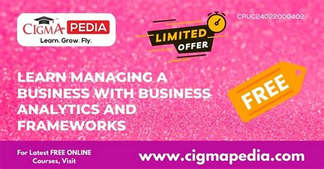 Learn Managing A Business With Business Analytics And Frameworks Free