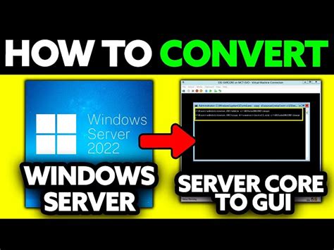 Successfully Convert Windows Server Gui To Core Windows