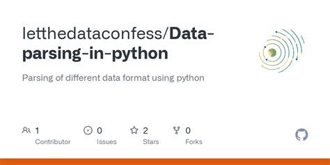 Github Letthedataconfessdata Parsing In Python Parsing Of Different Data Format Using Python