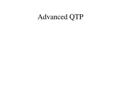 Ppt Advanced Qtp Powerpoint Presentation Free Download Id872321
