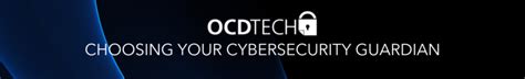 Choosing Cybersecurity Ocd Tech