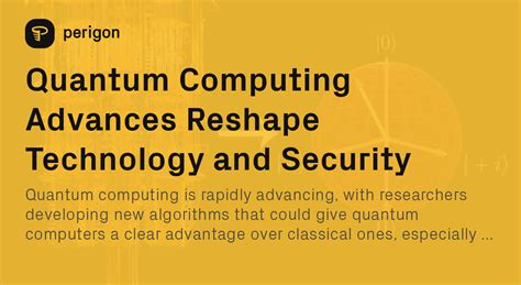 Quantum Computing Advances Reshape Technology And Security Perigon