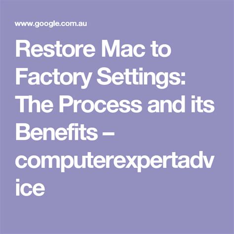 Restore Mac To Factory Settings The Process And Its Benefits