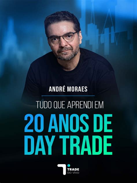 Estratégias De Day Trade Com André Moraes Pdf Day Trading Mercado