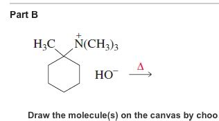 Solved Part B H3C N CH3 3 Draw The Molecule S On The Canvas Chegg Com