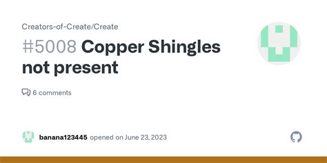 Copper Shingles Not Present · Issue 5008 · Creators Of Createcreate · Github
