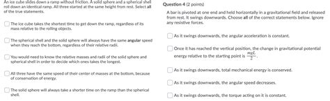 Solved Question Points An Ice Cube Slides Down A Ramp Chegg Com