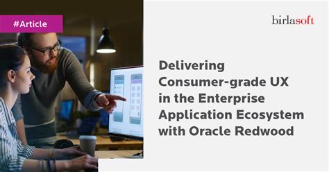 Oracle Redwood Revolutionizing Enterprise User Experience