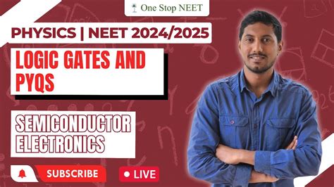 Logic Gates And Pyqs Semiconductor Electronics Neet 2024 Mohan Sir One Stop Neet Youtube