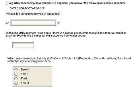 solved sing dna sequencing on a cloned dna segment you