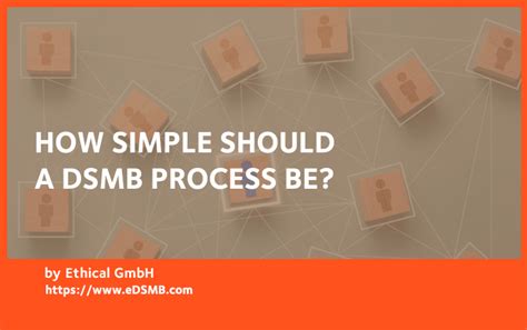 How Simple Should A Dsmb Process Be