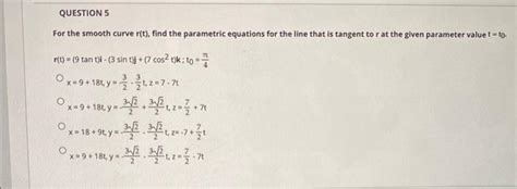 Solved For The Smooth Curve Rt Find The Parametric