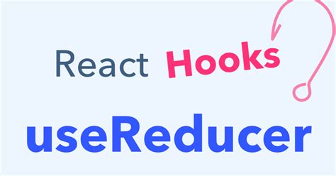 这一次彻底搞定usereducer Reducer基础篇 知乎