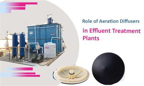 Role Of Aeration Diffusers In Effluent Treatment Plants 3d Aqua