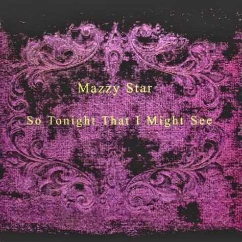 Mazzy Star So Tonight That I Might See Cd Capitol Jax Album 1993 R11940755 Discogs