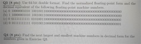 Solved Q3 8 Pts Use 64 Bit Double Format Find The