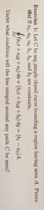 Solved Let C Be Any Simple Closed Curve Bounding A Region Chegg