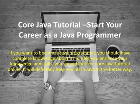 PPT Core Java Tutorial âStart Your Career as a Java Programmer