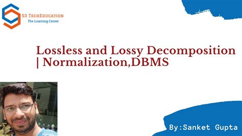 Lossy And Lossless Decomposition Normalization Dbms Youtube