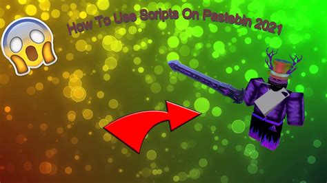 How To Use Scripts On Pastebin 2021 Updated Youtube