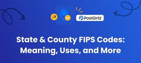 State And County Fips Codes Meaning Uses And More Postgrid