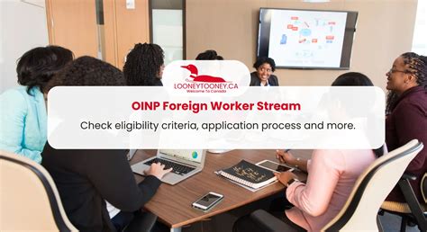 Oinp Foreign Worker Stream Eligibility And Application Steps