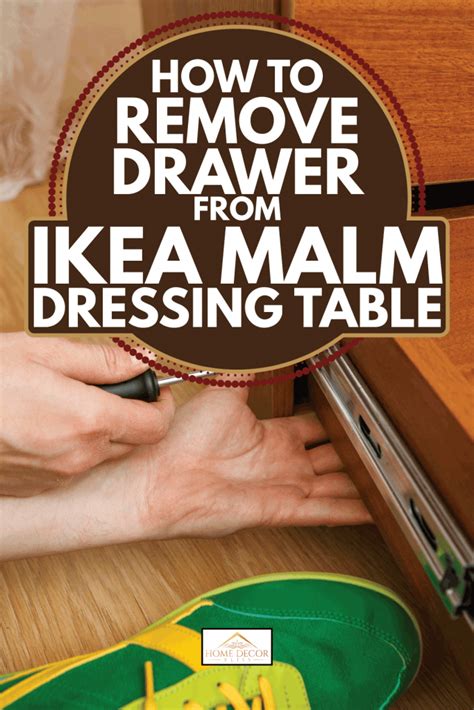 How To Remove Drawer From Ikea Malm Dressing Table Agustin Tharter