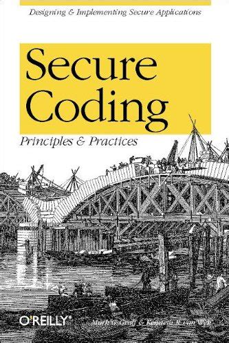 Secure Coding Principles And Practices Mark G Graff Kenneth R Van