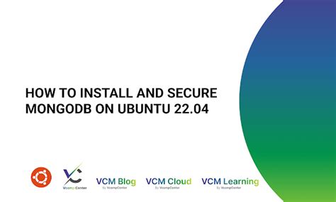 How To Install And Secure Mongodb On Ubuntu 2204