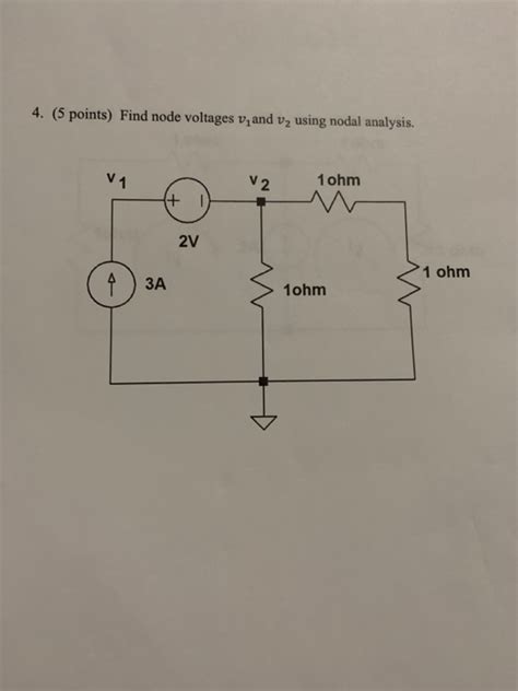 Solved 4 5 Points Find Node Voltages Vand V2 Using Nodal
